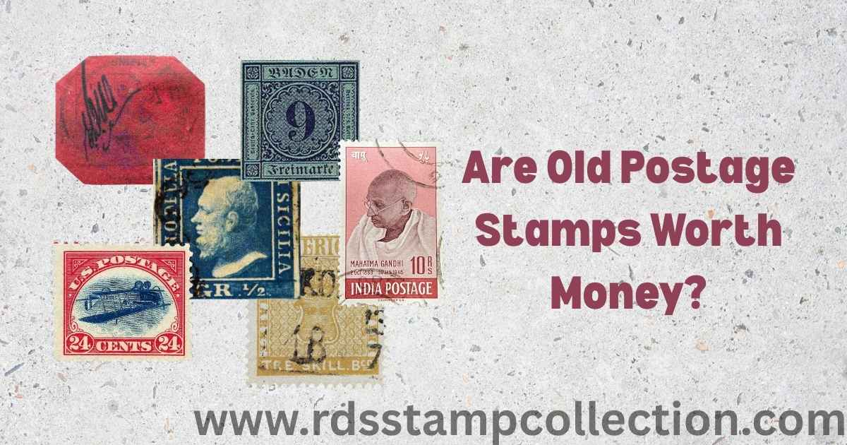 Are Old Postage Stamps Worth Money? A Collector’s Guide - R D's Stamp ...